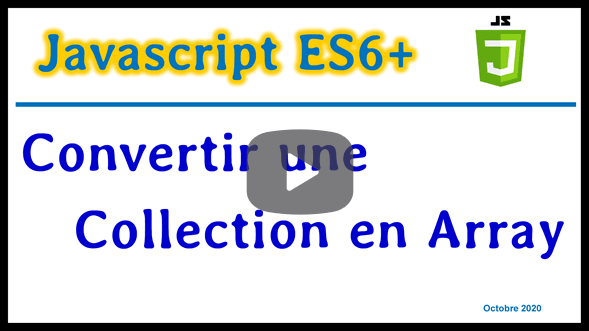 JavaScript : Convertir une collection en un Array