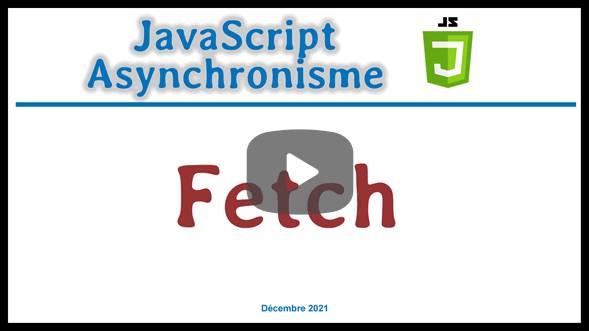 JavaScript : Découverte de Fetch
