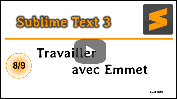 Sublime Text Travailler avec Emmet en HTML et en CSS